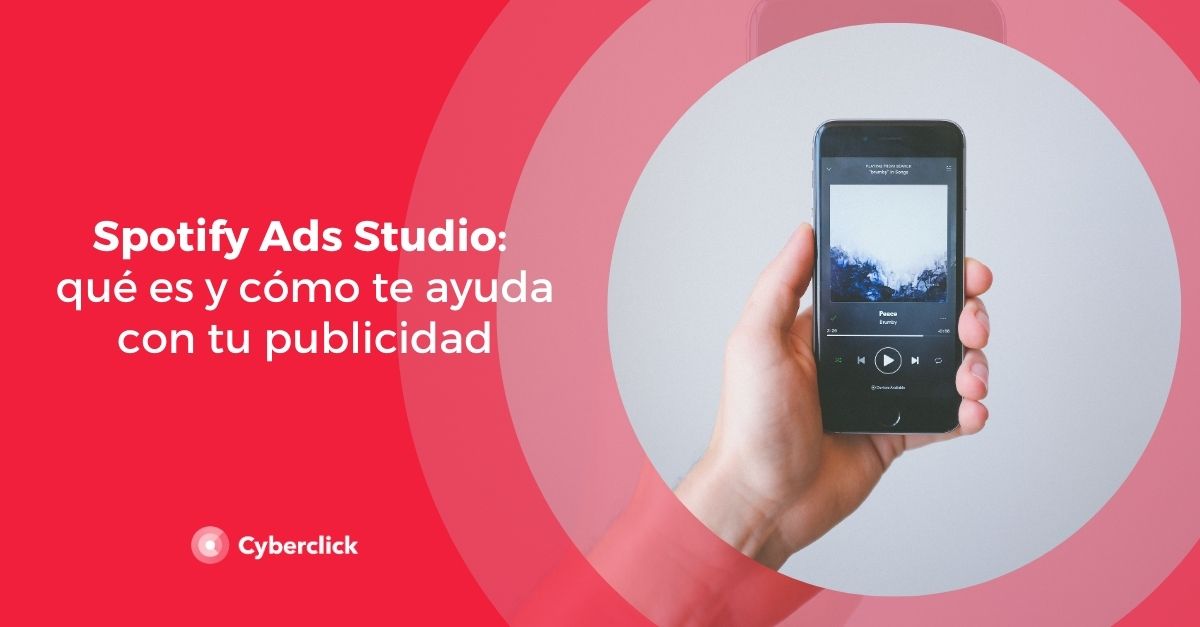 Spotify Ads Studio: qué es y cómo te ayuda con tu publicidad Spotify Ads Studio: qué es y cómo te ayuda con tu publicidad